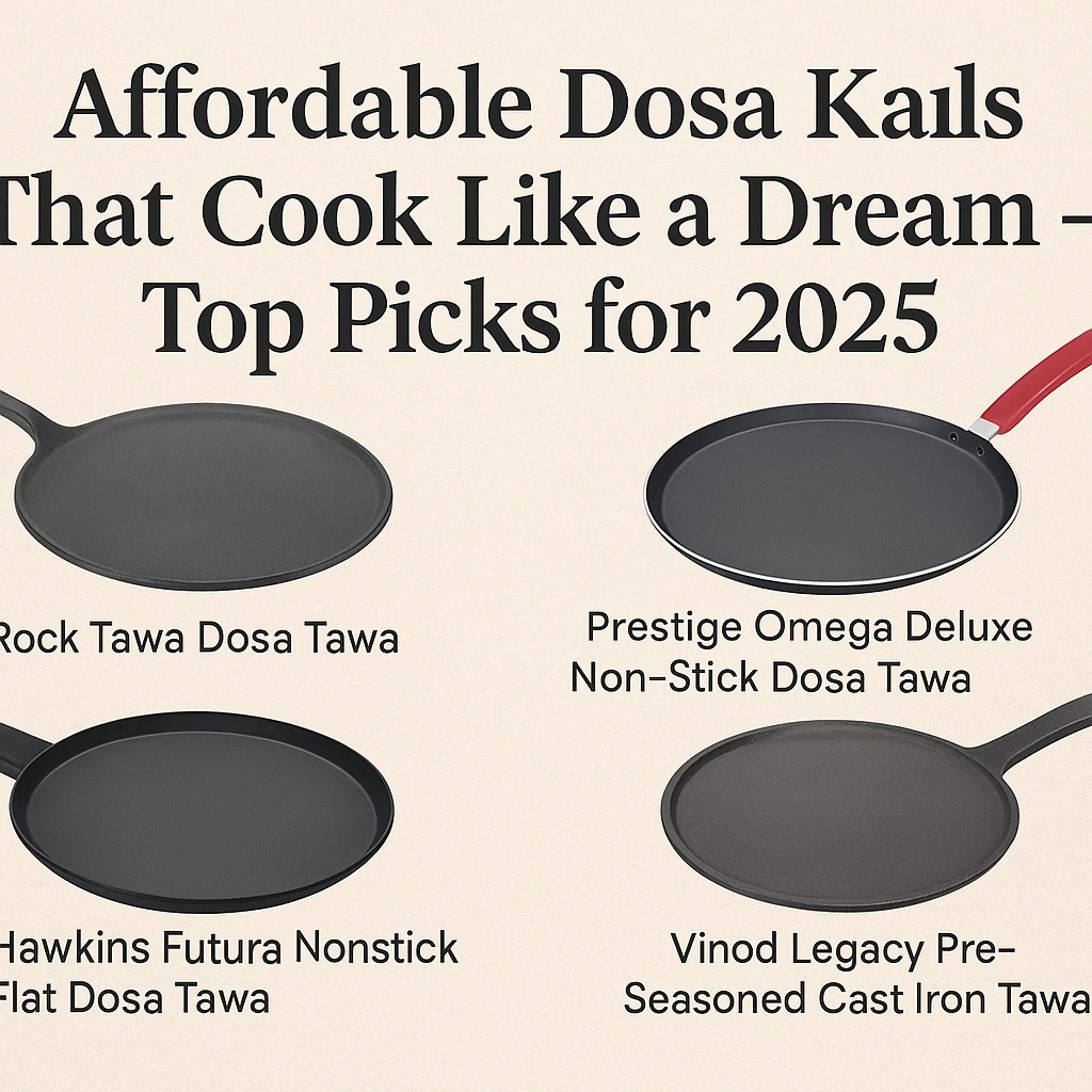 dosa kal price Guide 2025 – Best Budget Picks & Value Buys